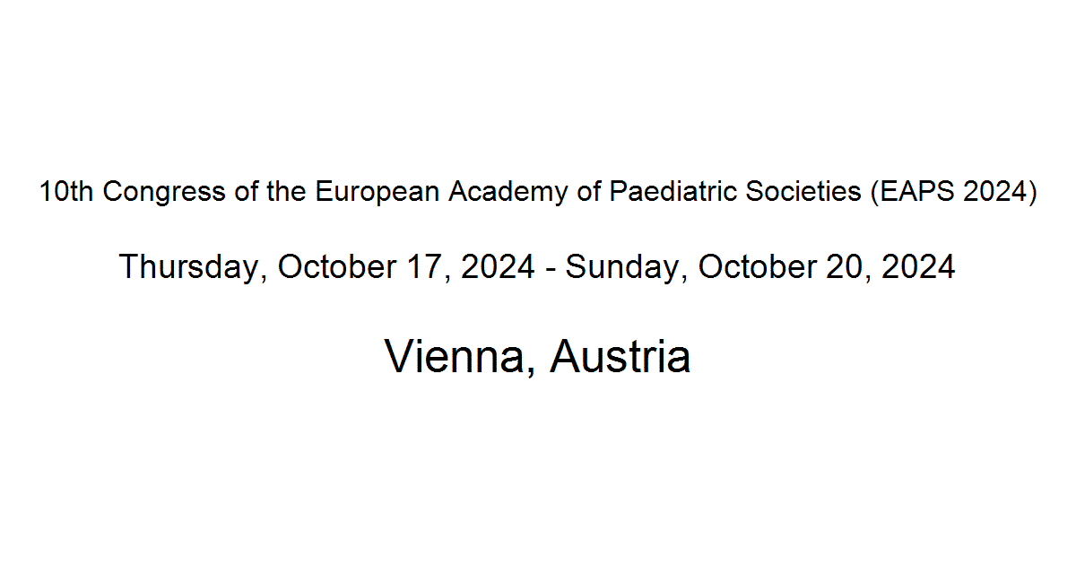 10th Congress of the European Academy of Paediatric Societies (EAPS 2024)