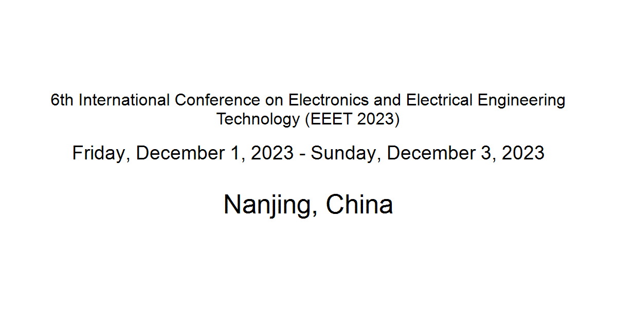 6th International Conference on Electronics and Electrical Engineering ...