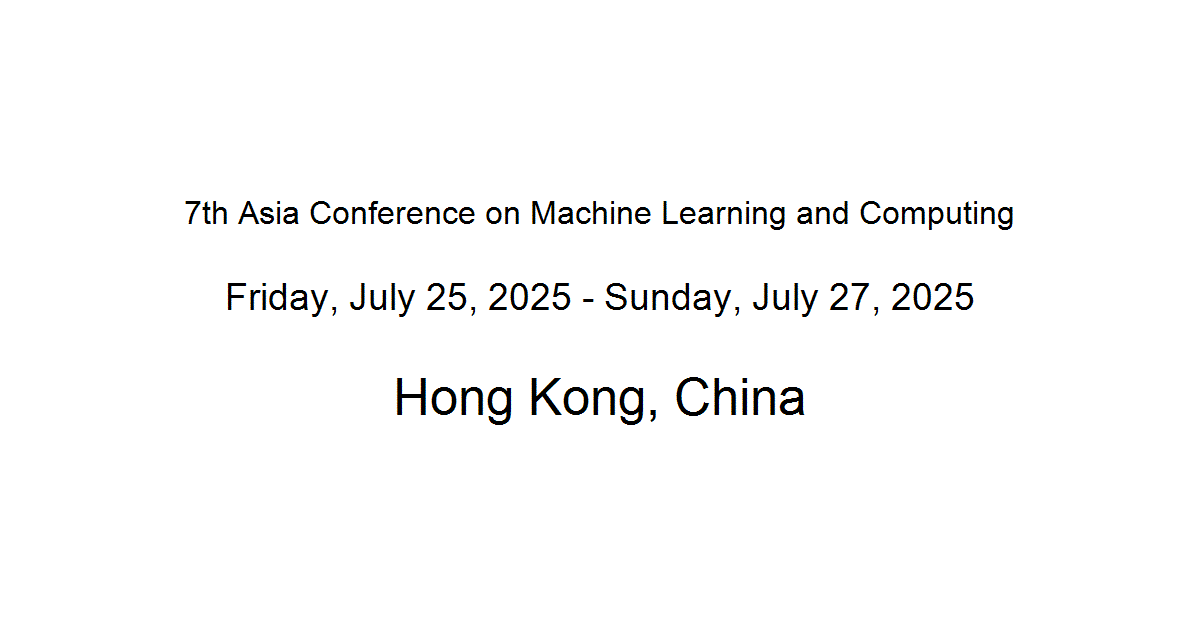 7th Asia Conference on Machine Learning and Computing