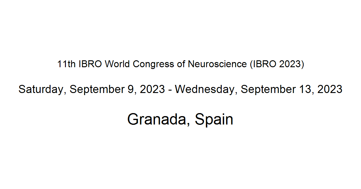 11th IBRO World Congress of Neuroscience (IBRO 2023)