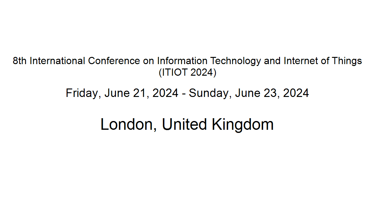 8th International Conference on Information Technology and Internet of ...