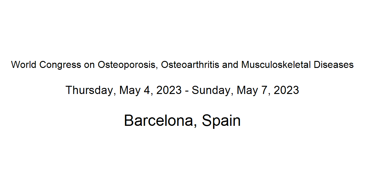 World Congress on Osteoporosis, Osteoarthritis and Musculoskeletal Diseases